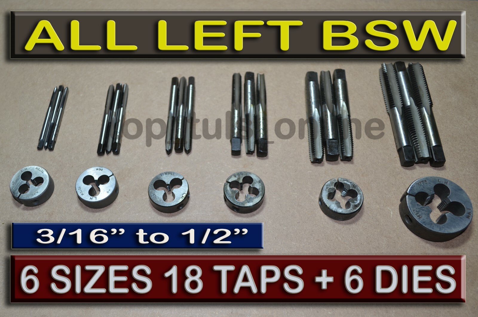 BSW LEFT HAND THREAD TAP & DIE SET 3/16,1/4,5/16,3/8,7/16,1/2 ENGLISH ...