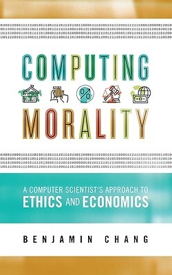 Computing Morality Computer Scientist's Approach Ethics Ec by Chang ...