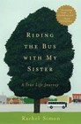 Riding the Bus with My Sister: A True Life - 0618045996, Rachel Simon ...