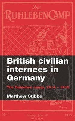 Matthew Stibbe British Civilian Internees in Germany (Relié) | eBay