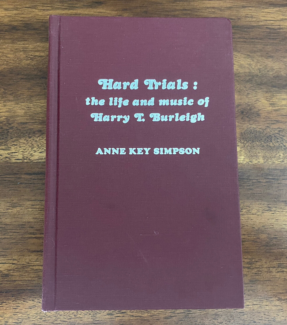 Hard Trials : The Life and Music of Harry T. Burleigh by Anne Key ...