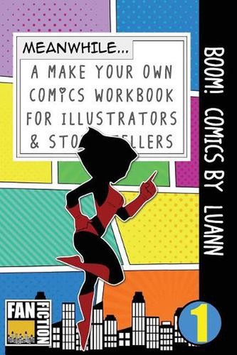 Boom! Comics by Luann: A What Happens Next Comic Book for Budding ...
