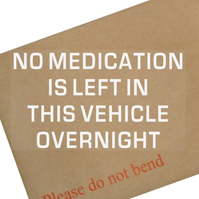 1 x No Medication left in this Vehicle Overnight Internal Stickers Aid ...