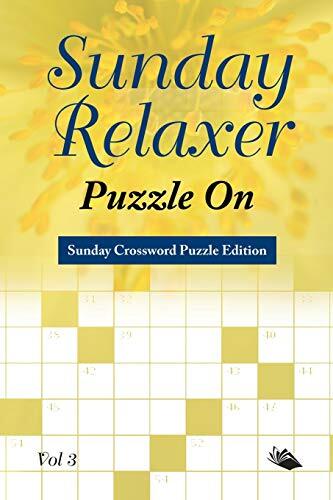 Sunday Relaxer Puzzle On Vol 3: Sunday Crossword Puzzle Edition ...