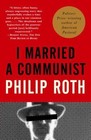 I Married a Communist: American Trilogy (2), Roth, Philip ...