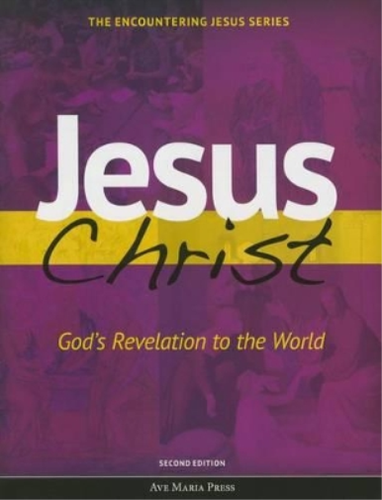 Michael Pennock Jesus Christ God's Revelation to the World (Second ...