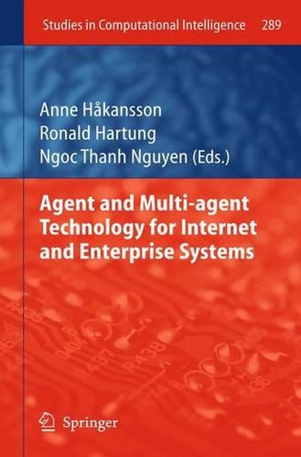 Agent and Multi-agent Technology for Internet and Enterprise Systems by ...