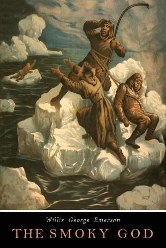 Willis George Emerson The Smoky God (Paperback) (UK IMPORT ...