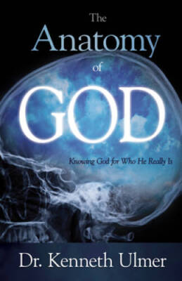 Anatomy Of God - Paperback By Kenneth Ulmer - ACCEPTABLE 9780883687116 ...