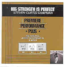 His Strength Is Perfect - Steven Curtis Chapman - Accompaniment Track ...