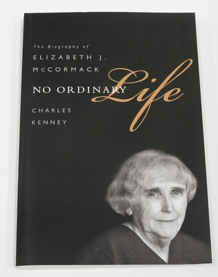 No Ordinary Life: The Biography of Elizabeth J. McCormack by Charles ...