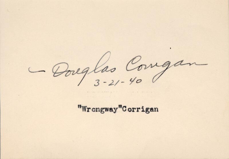 DOUGLAS "WRONG WAY" CORRIGAN - SIGNATURE(S) 03/21/1940 | eBay