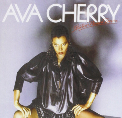 Ava Cherry, Streetcar Named Desire, CD Expanded Remastered, Astronettes ...