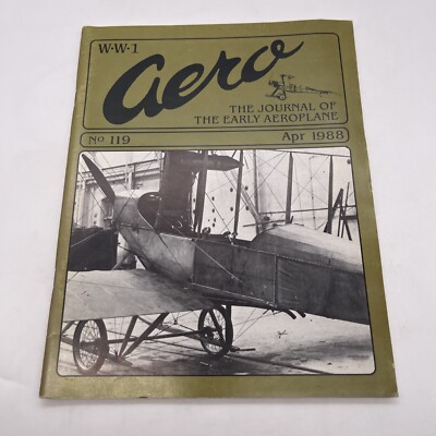 WW1 Aero - The Journal of the Early Aeroplane - April 1988 - No. 119 | eBay