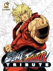 Street Fighter Tribute (Hardcover) (Capcom Tribute Artbook ...
