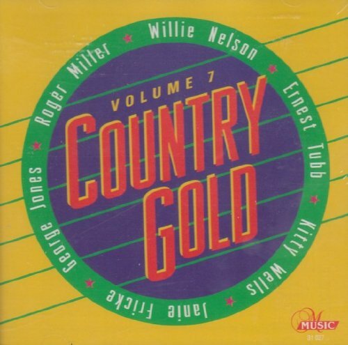 COUNTRY GOLD VOL 7~~~RARE~~~CD~~~VARIOUS ARTISTS~~~NEW SEALED ...