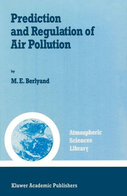Prediction And Regulation of Air Pollution von M. E. Berlyand (1991 ...