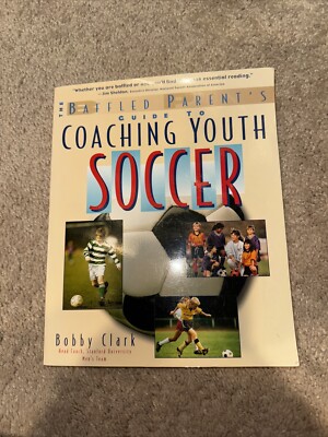 The Baffled Parent's Guide to Great Soccer Drills by Tom Fleck ...