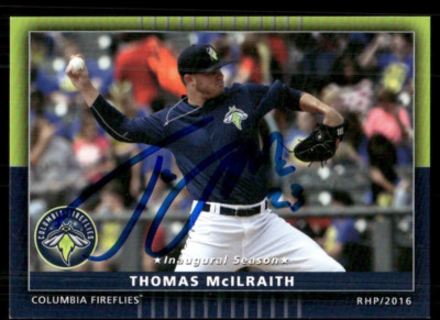 2016 Columbia Fireflies THOMAS MCILRAITH Signed Card auto autograph ...