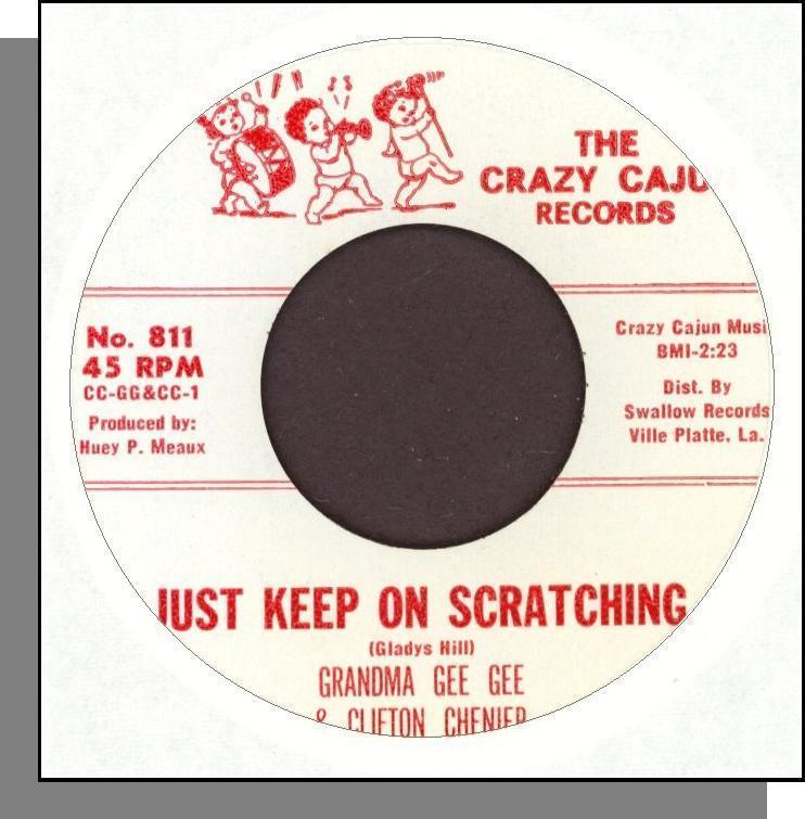 Grandma Gee Gee & Clifton Chenier - Just Keep on Scratching - Rare 7 ...
