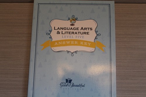 The Good And The Beautiful Level 5 Language Arts ANSWER KEY 3rd Ed EBay The Good And The Beautiful Level 5 Language Arts ANSWER KEY 3rd Ed EBay