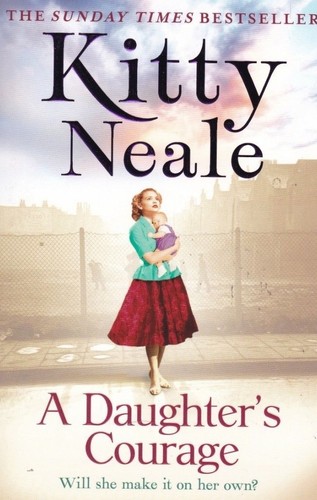 Kitty Neale A Daughter's Courage Paperback Book New 9780008191702 ...