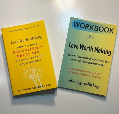 Love Worth Making How to Have Ridiculously Great Sex in a … & Workbook ...