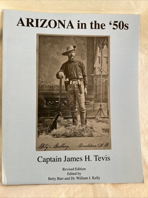 Arizona in the '50s: Captain James H. Tevis by William J. Kelly | eBay