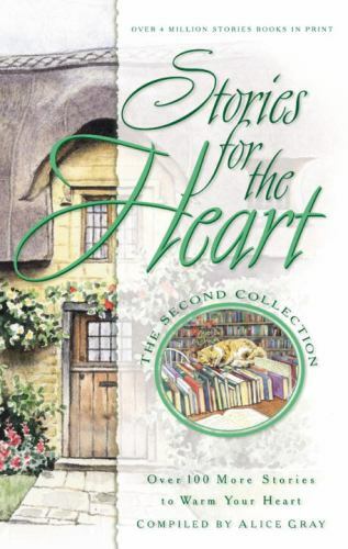 Stories for the Heart: Over 100 More Stories to Warm Your Heart by ...