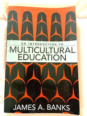 An Introduction to Multicultural Education by James A. Banks (2007 ...
