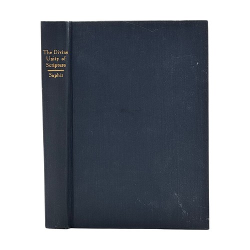 REV. ADOLPH SAPHIR. The Divine Unity of Scripture HC VG | eBay