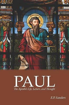 Paul: The Apostle's Life, Letters and Thought by E.P. Sanders ...