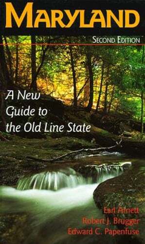 Maryland: A New Guide to the Old Line State by Mr. Arnett, Earl: New ...