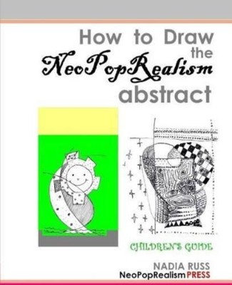 Nadia Russ How to Draw the NeoPopRealism Abstract (Paperback) (UK ...