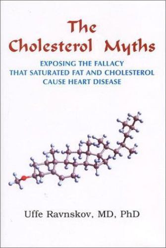 Cholesterol Myths : Exposing the Fallacy That Saturated Fat and ...