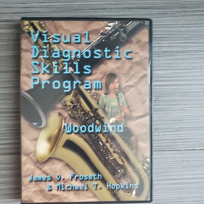 VISUAL DIAGNOSTIC SKILLS PROGRAM WOODWIND CD-ROM JAMES O.FROSETH ...