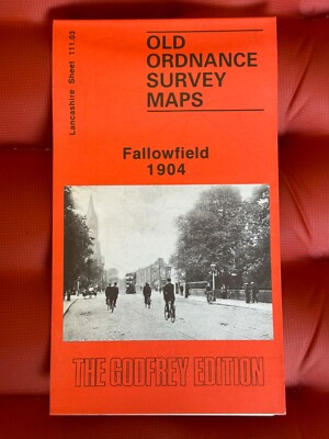 Godfrey Edition Reprint of 1904, Ordnance Survey Map of Fallowfield ...