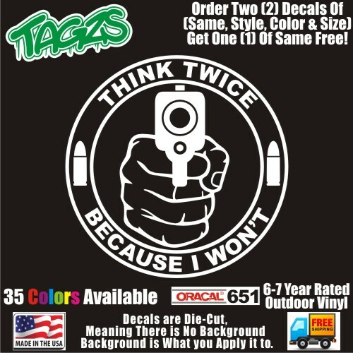 Think Twice Gun Rifle NRA 2A DieCut Vinyl Window Decal Sticker Car ...