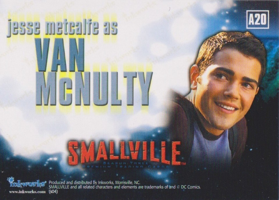 2004 SMALLVILLE SEASON 3 JESSE METCALFE AS VAN MCNULTY AUTOGRAPH CARD ...