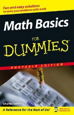Math Basics for Dummies (Portable Edition) by Charles Seiter (2006 ...