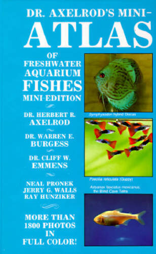 Dr Axelrods Mini Atlas of Freshwater Aquarium Fishes (Dr. Axelrod's ...