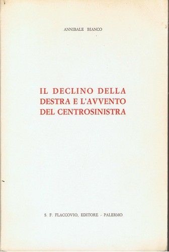 Il Déclin Della Droite Et L’Avent Del Centre à Gauche De Hannibal Blanc ...
