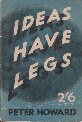 IDEAS HAVE LEGS, PETER HOWARD, SC, 1945, UK, Oxford Group, Frank ...