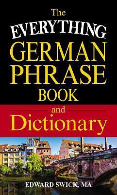 The Everything German Phrase Book & Dictionary by Swick, Edward | eBay