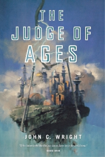 John C. Wright The Judge of Ages (Paperback) 9780765375803 | eBay