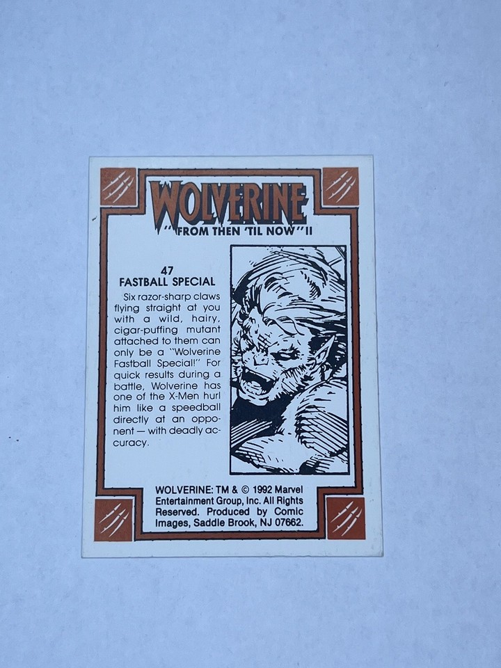 1992 WOLVERINE FROM THEN TILL NOW SERIES II - 47 - FASTBALL SPECIAL ...