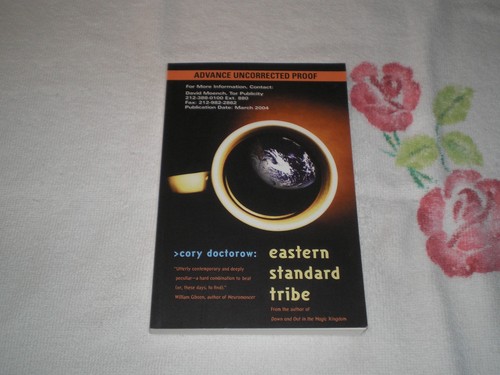 EASTERN STANDARD TRIBE bY CORY DOCTORROW *SIGNED* -ARC- +TS+ | eBay