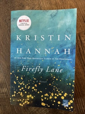 Firefly Lane : A Novel by Kristin Hannah (2009, Trade Paperback ...