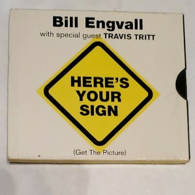 Here's Your Sign Get The Picture Thin Single Bill Engvall Travis Tritt ...