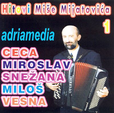 HITOVI 1 MISE MIJATOVICA CD Svetlana Velickovic Ceca Raznatovic ...